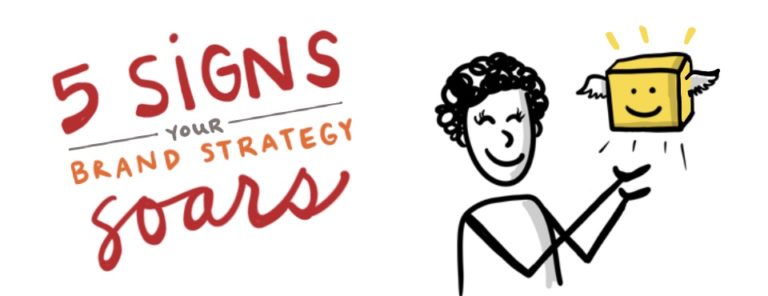 5 signs your brand strategy soars - Stone Soup Creative